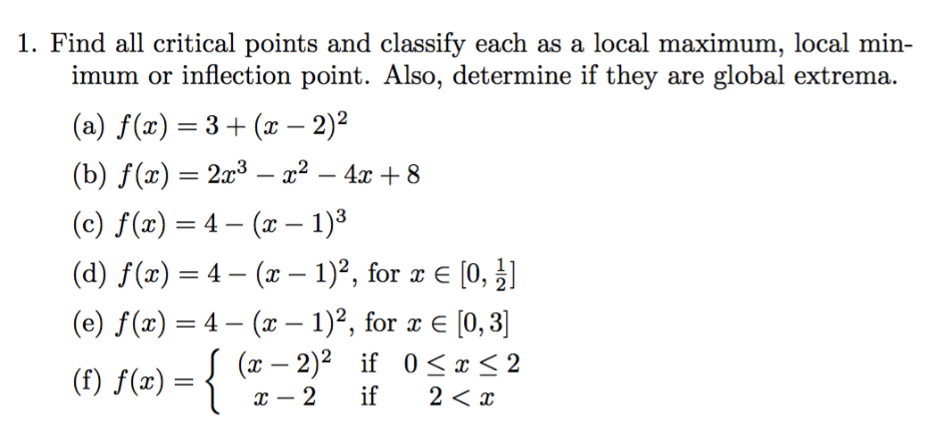 Solved 1. Find all critical points and classify each as a | Chegg.com