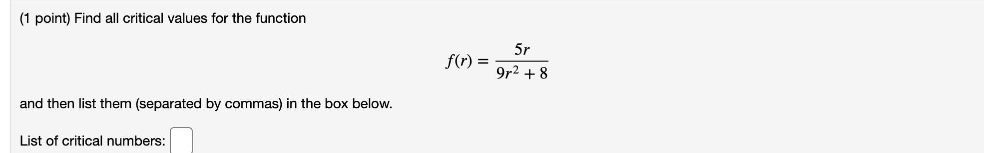 Solved (1 point) The function f(x) = (8x + 5)e-2x has one | Chegg.com