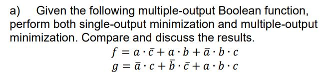 Solved a) Given the following multiple-output Boolean | Chegg.com