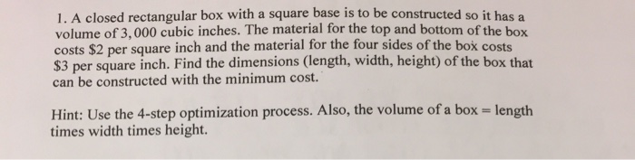 Solved A closed rectangular box with a square base is to be | Chegg.com