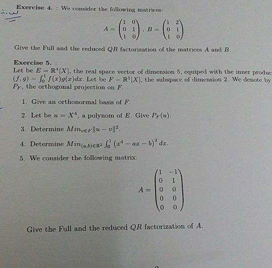 Solved Exercise 4. We consider the following matrices: Give | Chegg.com