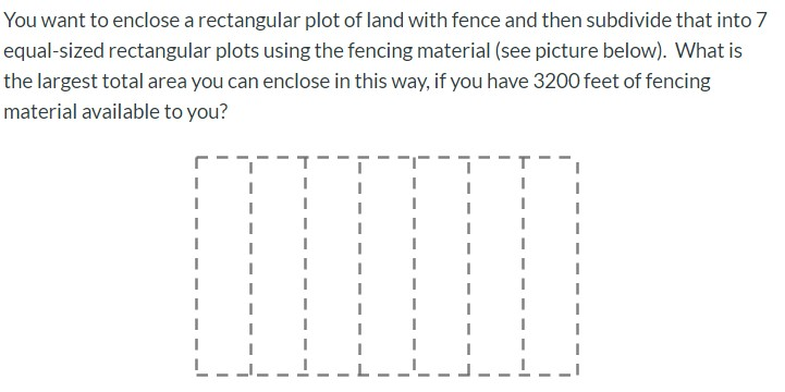Solved You want to enclose a rectangular plot of land with | Chegg.com