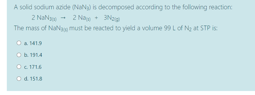 Solved A solid sodium azide (NaN3) is decomposed according | Chegg.com