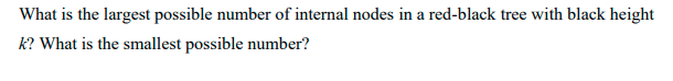 Solved What is the largest possible number of internal nodes | Chegg.com
