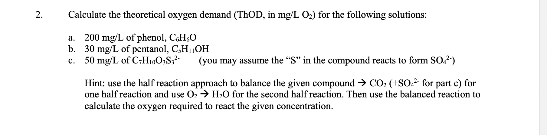 Solved Calculate the theoretical oxygen demand (ThOD, in | Chegg.com