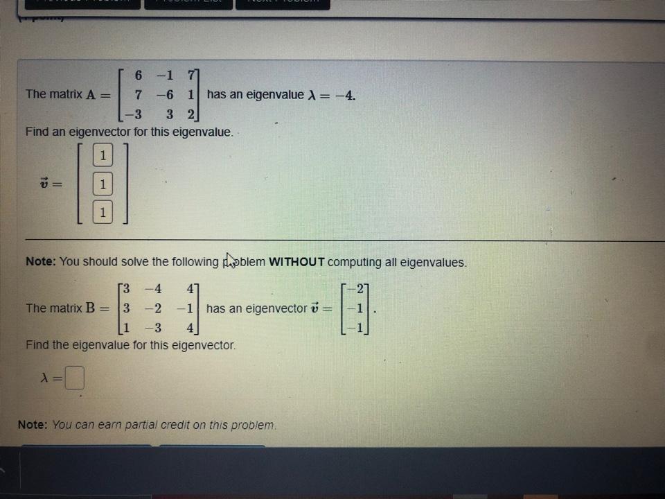 Solved 6 -1 7] The matrix A 7 -6 1 has an eigenvalue = -4. | Chegg.com