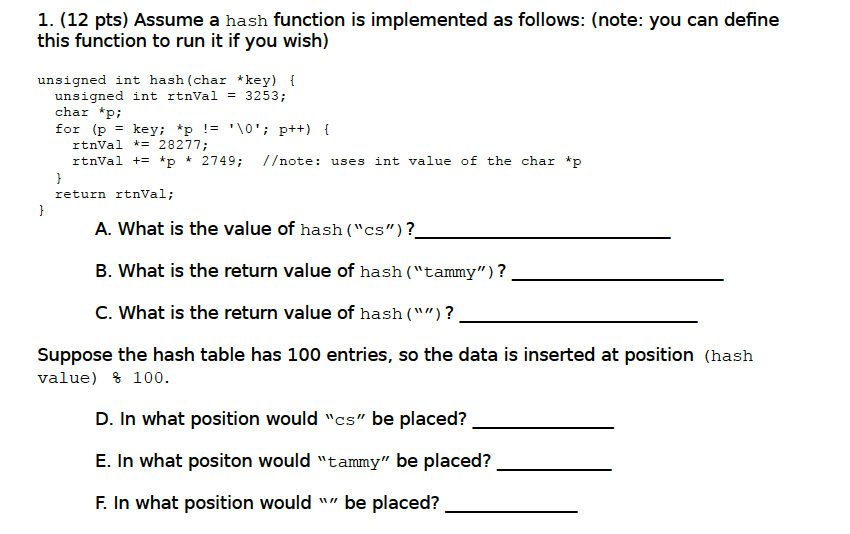 Solved 1. (12 pts) Assume a hash function is implemented as | Chegg.com