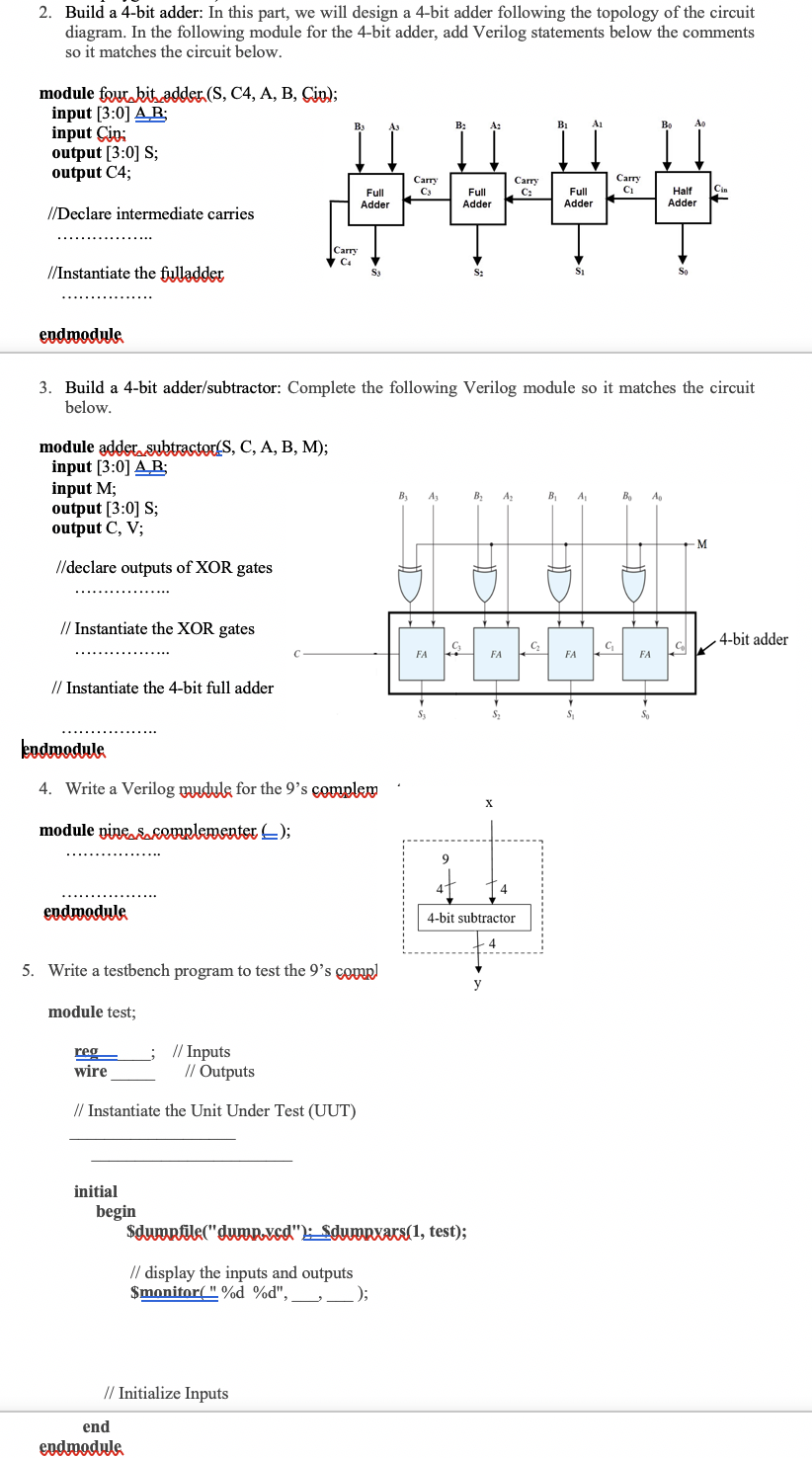 2. Build a 4-bit adder: In this part, we will design a 4-bit adder ...