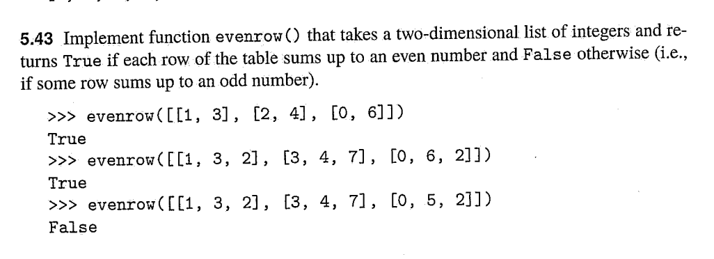Solved 5.43 Implement function evenrow() that takes a | Chegg.com