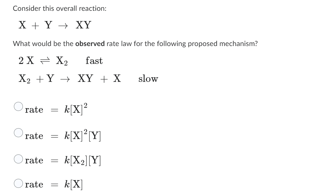 Solved Consider this overall reaction: X+Y→XY What would be | Chegg.com