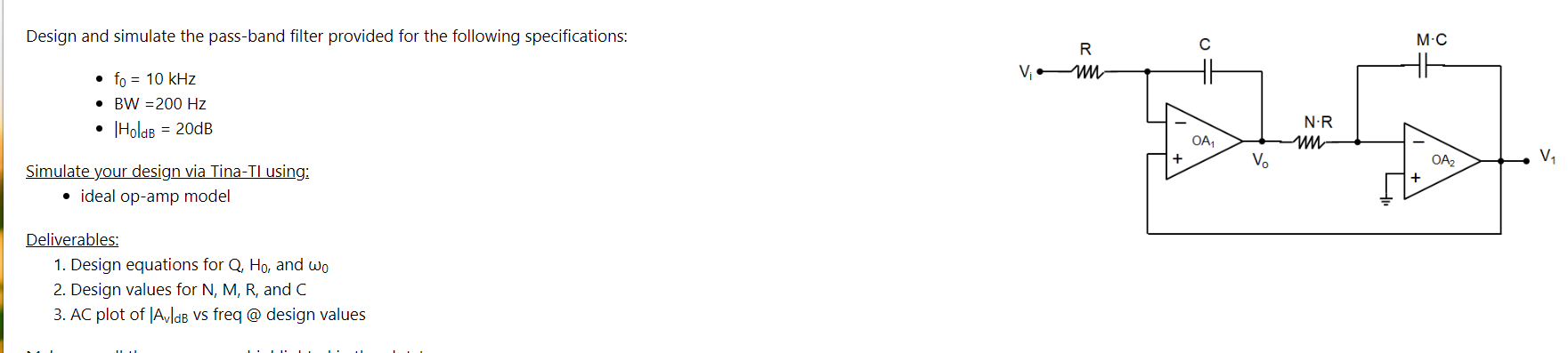 Solved Design and simulate the pass-band filter provided for | Chegg.com