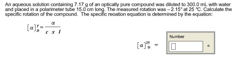 Solved An aqueous solution containing 7.17 g of an optically | Chegg.com