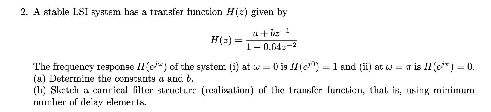 Solved 2. A stable LSI system has a transfer function H(z) | Chegg.com