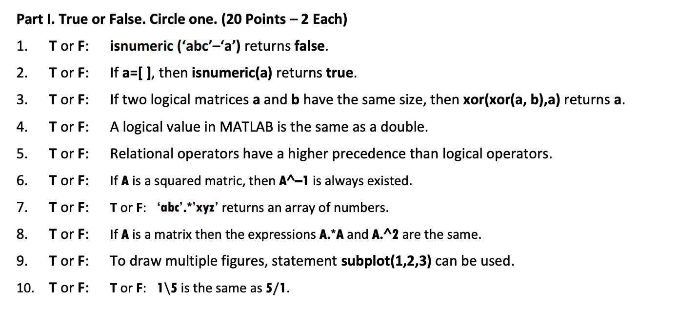 Solved Part I. True or False. Circle one. (20 Points – 2 | Chegg.com