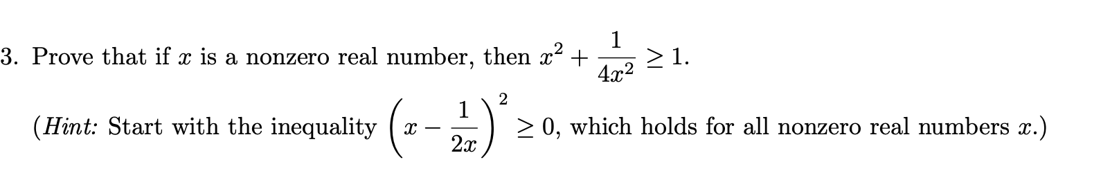Solved 1 3. Prove that if x is a nonzero real number, then | Chegg.com