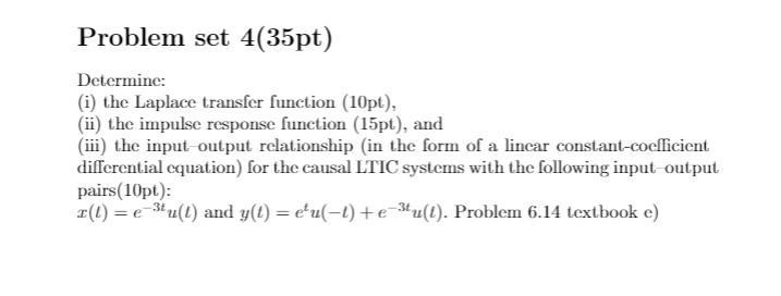 Solved Problem set 4(35pt) Determine: (i) the Laplace | Chegg.com