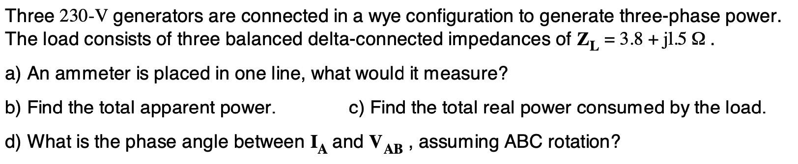 Solved Three 230−V generators are connected in a wye | Chegg.com