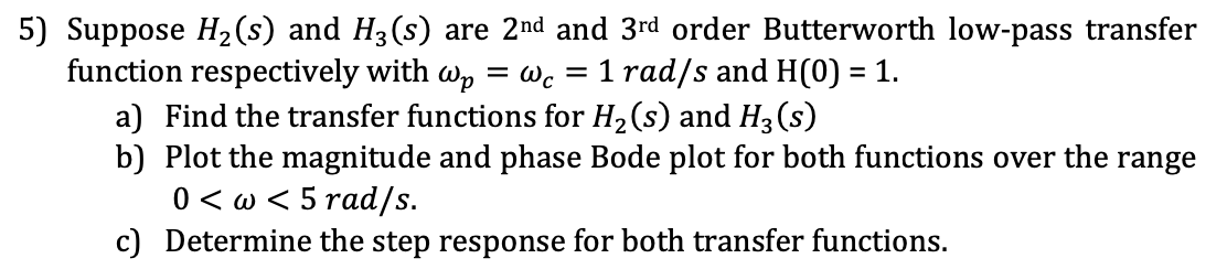 Solved 5) Suppose H2(s) and H3(s) are 2nd and 3rd order | Chegg.com