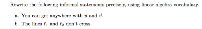Solved Rewrite the following informal statements precisely, | Chegg.com