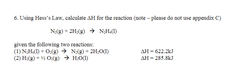 Solved 6. Using Hess's Law, calculate ΔH for the reaction | Chegg.com