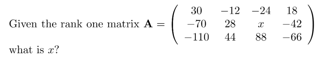 Solved -24 Given the rank one matrix A = ( 30 —70 -110 -12 | Chegg.com