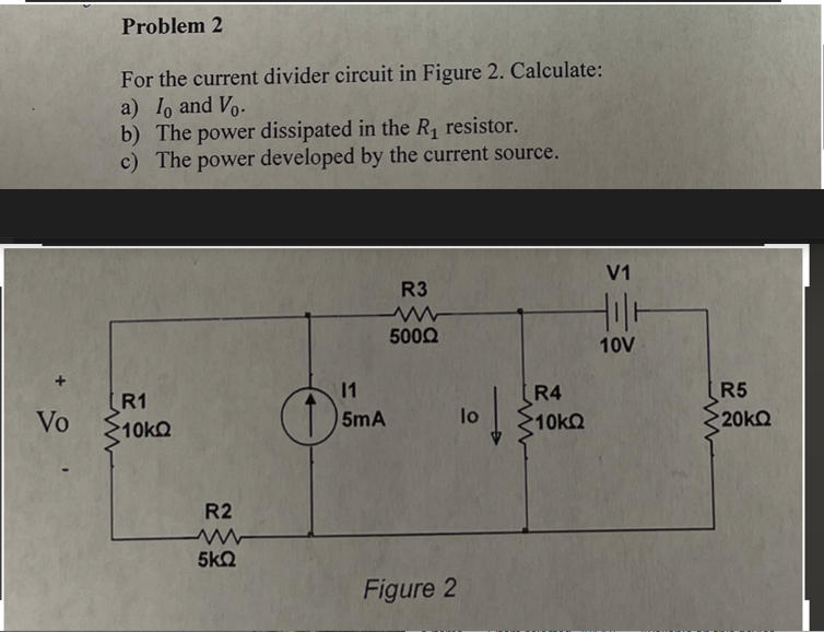 Solved For the current divider circuit in Figure 2 . | Chegg.com