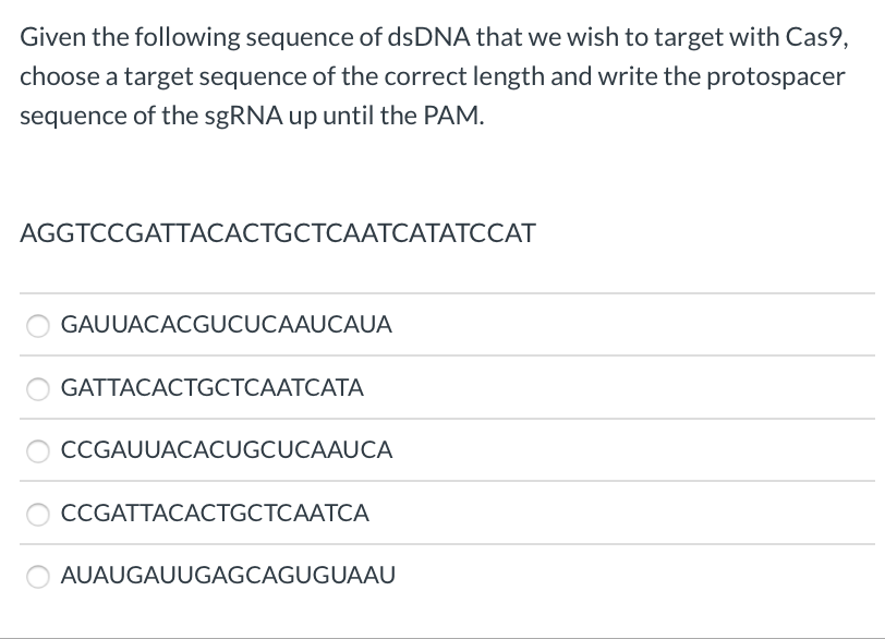 Solved Given the following sequence of dsDNA that we wish to | Chegg.com