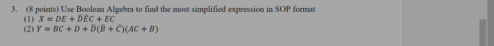 Solved 3. (8 points) Use Boolean Algebra to find the most | Chegg.com