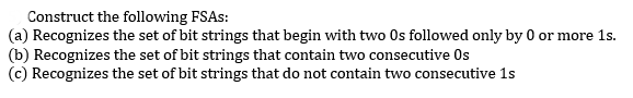 Solved Construct the following FSAs: (a) Recognizes the set | Chegg.com