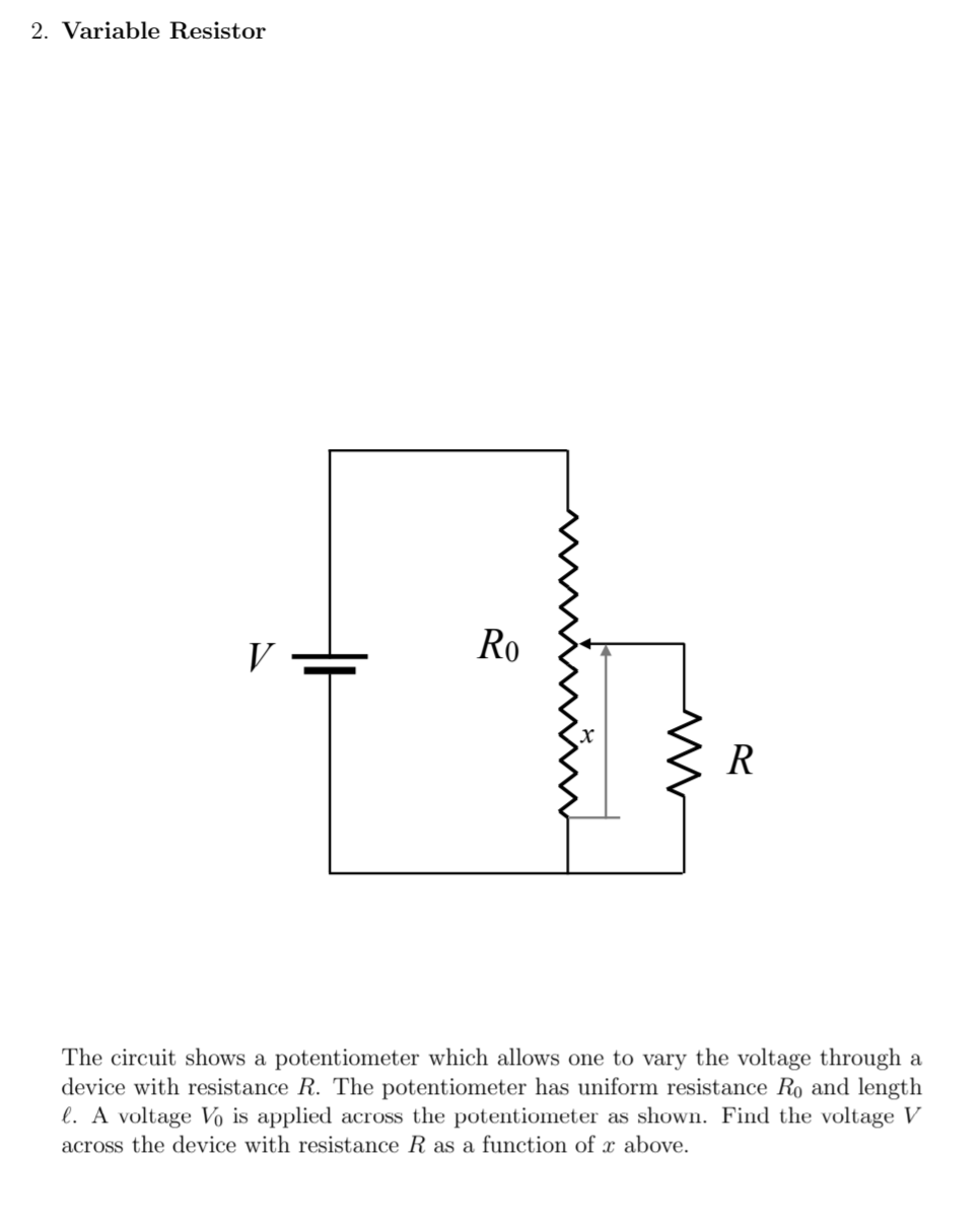 Solved 2. Variable Resistor - RO x SR The circuit shows a | Chegg.com
