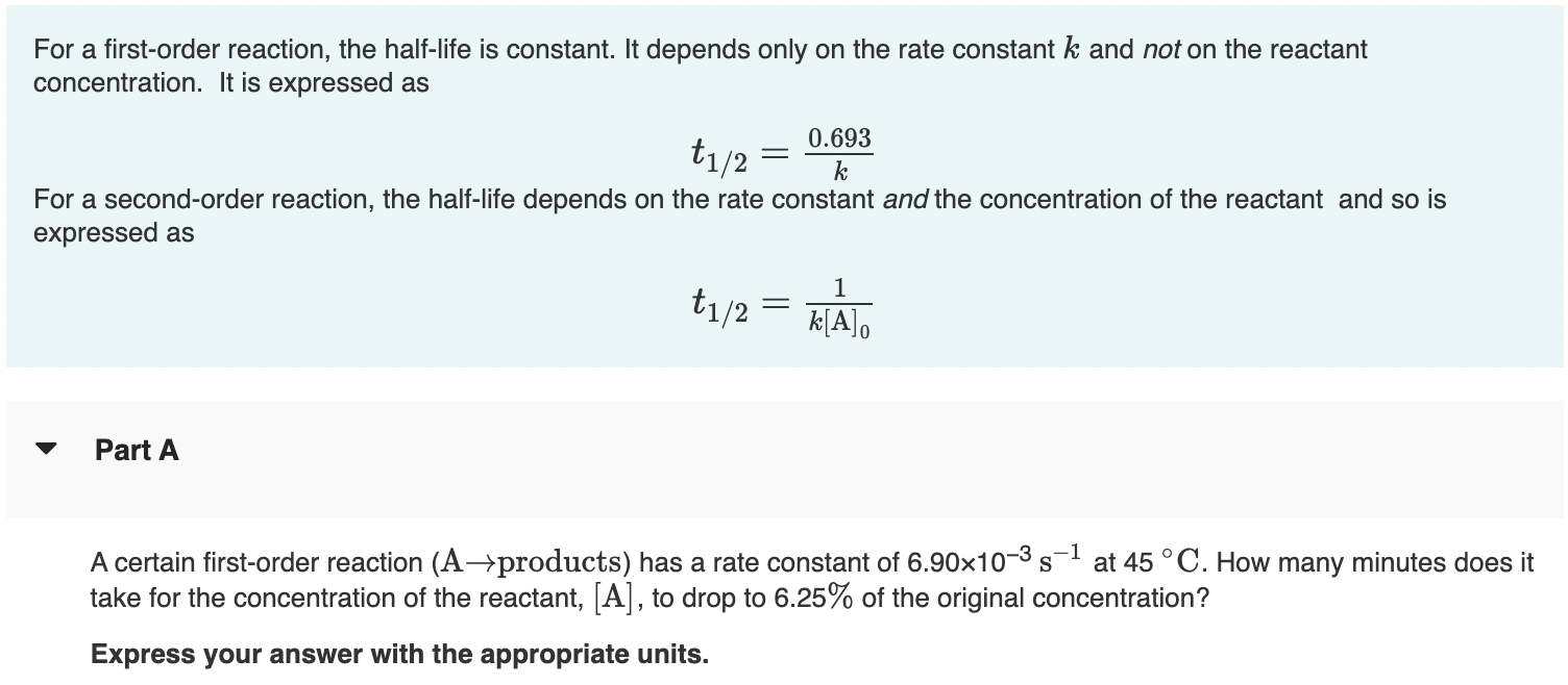 Solved For a first-order reaction, the half-life is | Chegg.com