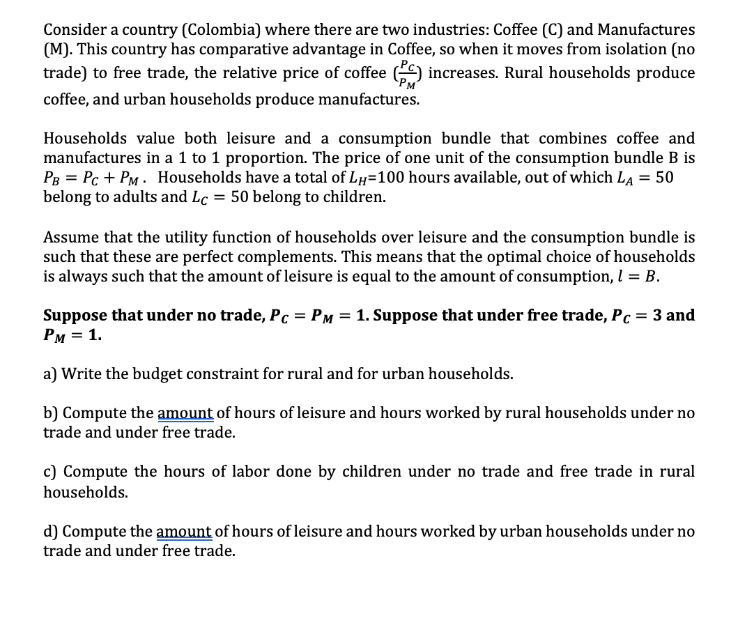 Solved Consider a country (Colombia) where there are two | Chegg.com