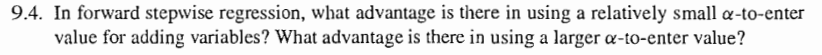 Solved 9.4. In forward stepwise regression, what advantage | Chegg.com