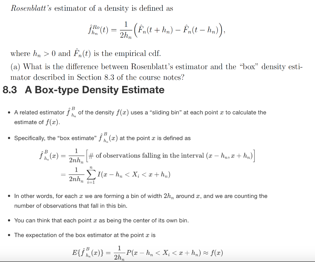 Rosenblatt's estimator of a density is defined as | Chegg.com