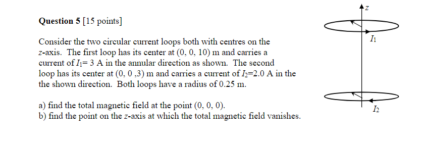 Solved Consider the two circular current loops both with | Chegg.com