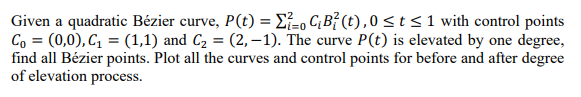 Solved Given a quadratic Bézier curve, | Chegg.com