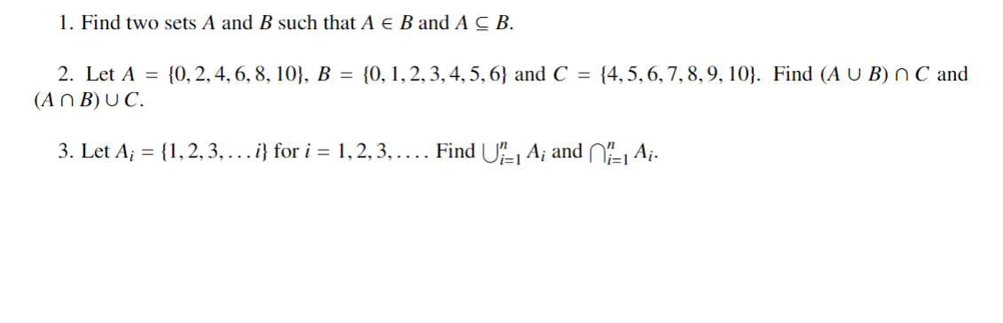 Solved 1. Find two sets A and B such that A∈B and A⊆B. 2. | Chegg.com