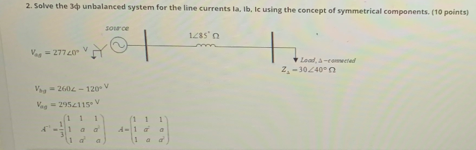 Solved 2. Solve the 30 unbalanced system for the line | Chegg.com