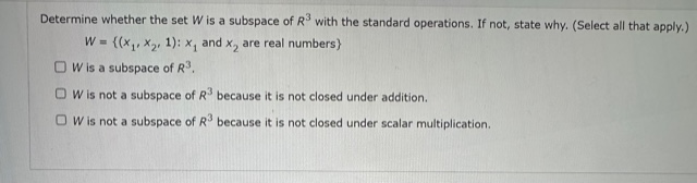 Solved Determine whether the set W is a subspace of R3 with | Chegg.com