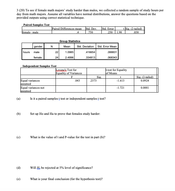 Solved 3 (20) To see if female math majors' study harder | Chegg.com