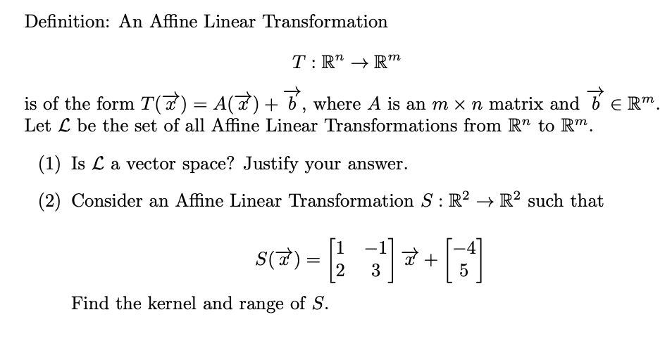 Solved Definition: An Affine Linear Transformation T:R" + R" | Chegg.com