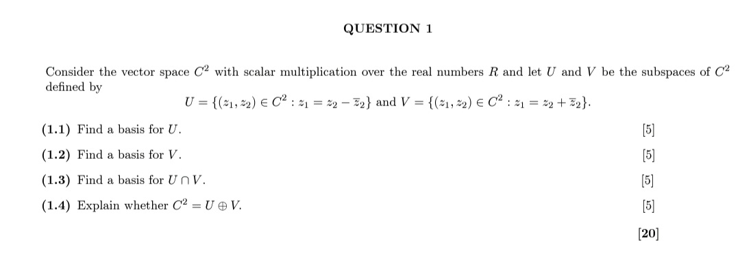 Solved QUESTION 1 Consider the vector space C^(2) with | Chegg.com