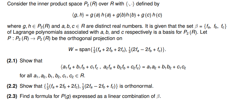 Solved Consider the inner product space P2(R) over R with | Chegg.com