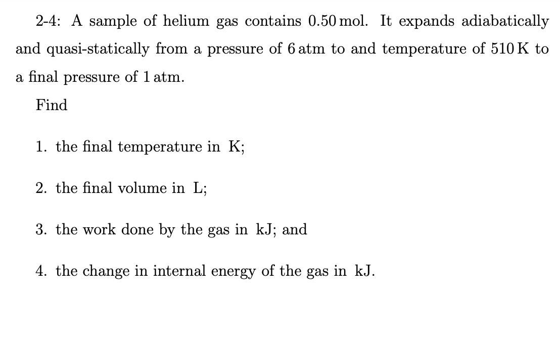 Solved 2-4: A sample of helium gas contains 0.50 mol. It | Chegg.com