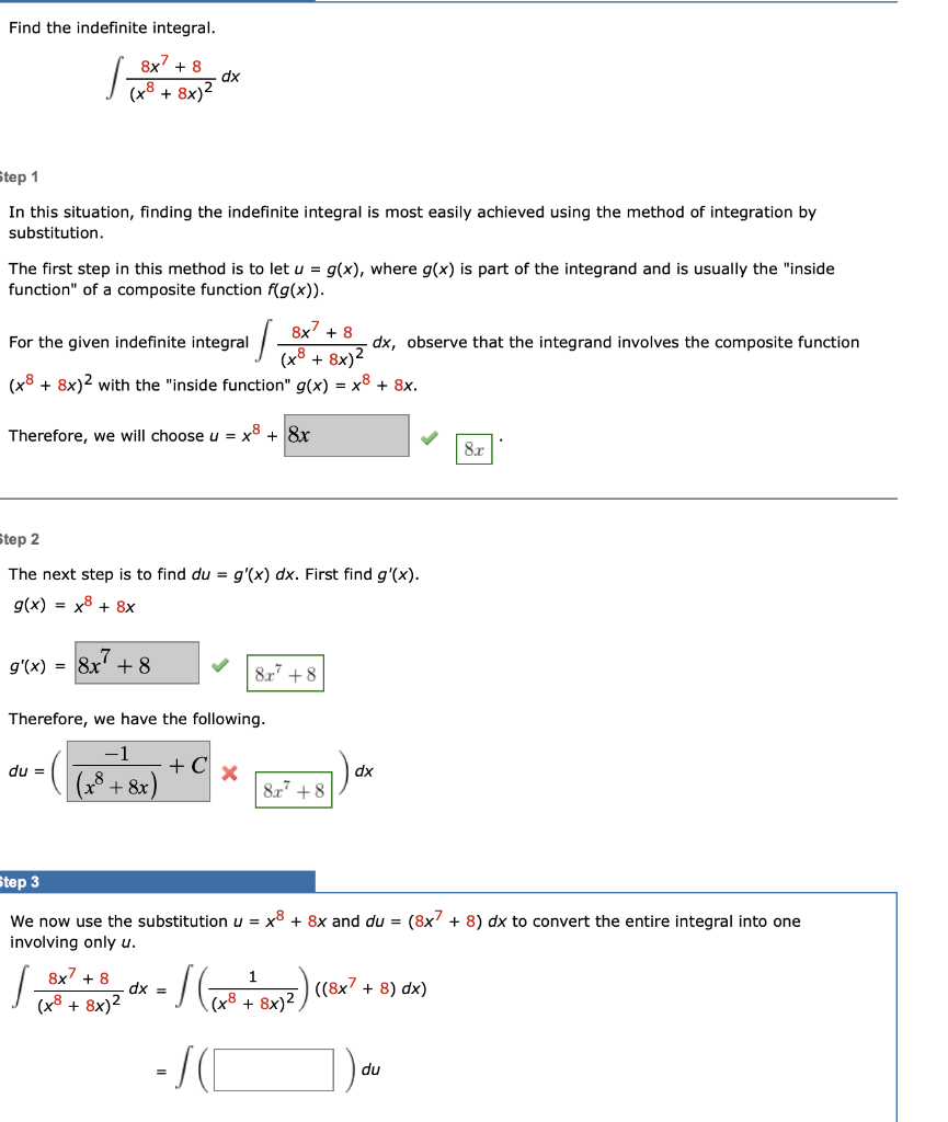 Solved Find the indefinite integral. 8x7 + 8 dx (48 + 8x)2 | Chegg.com