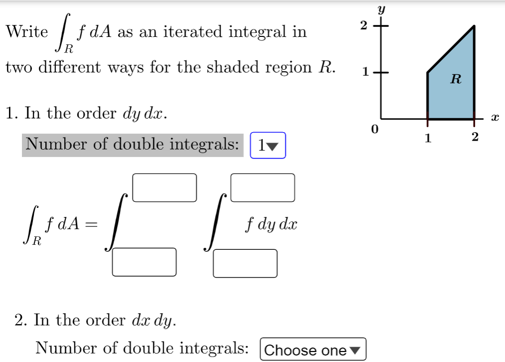 Solved y 2 Write 5dA as an iterated integral in two | Chegg.com