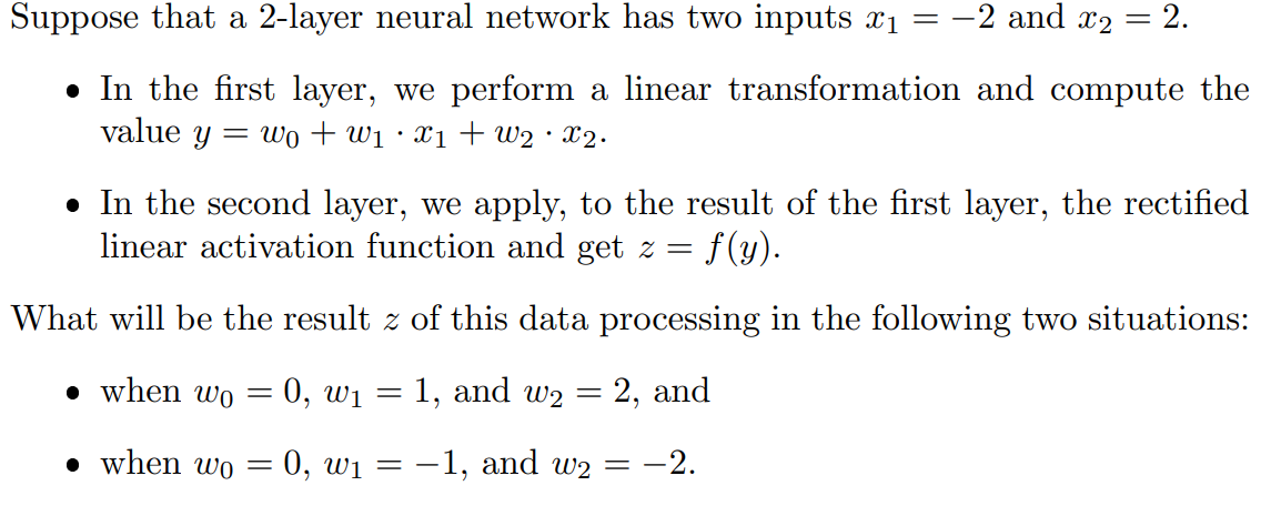Solved Suppose that a 2-layer neural network has two inputs | Chegg.com
