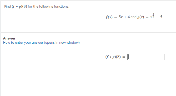 Solved Find (f∘g)(8) for the following functions. f(x)=5x+4 | Chegg.com