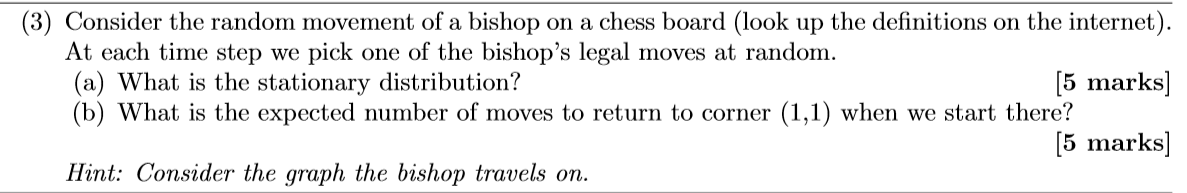 Solved Consider the random movement of a bishop on a chess | Chegg.com