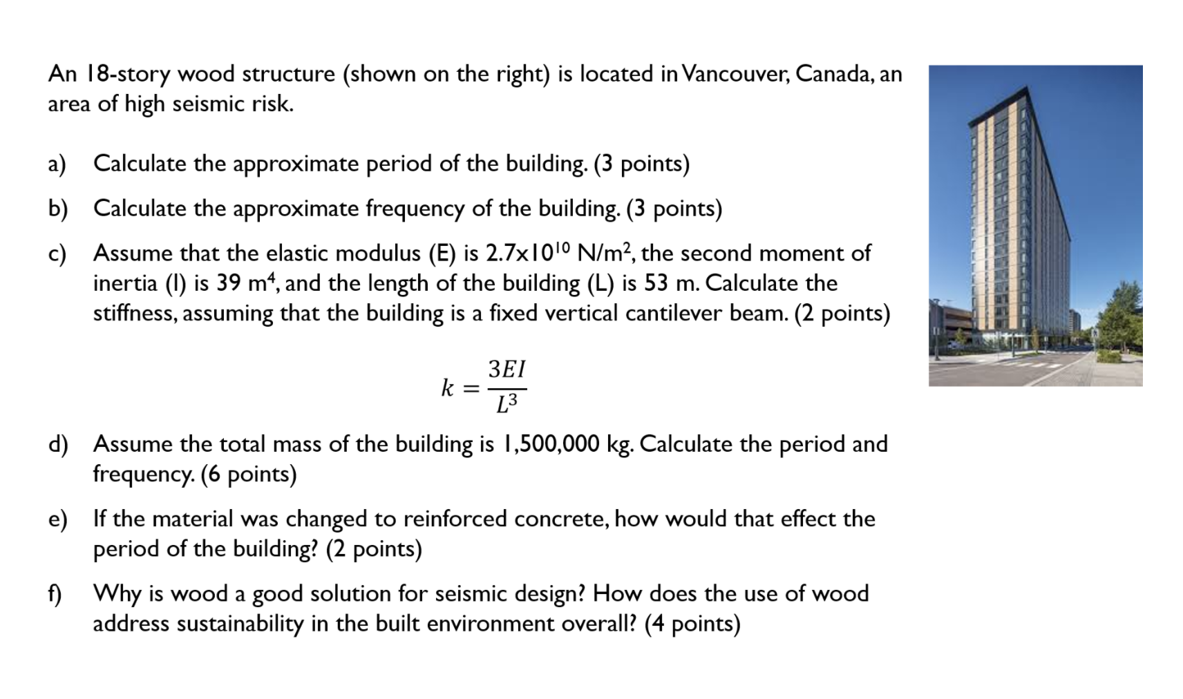 Solved An 18-story wood structure (shown on the right) is | Chegg.com